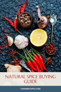 Natural Spice Buying Guide