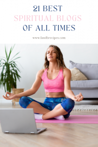 21 Best Spiritual Blogs of All Times - F and B Recipes