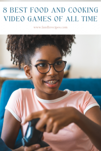 8 Best Food and Cooking Video Games of All Time - F and B Recipes