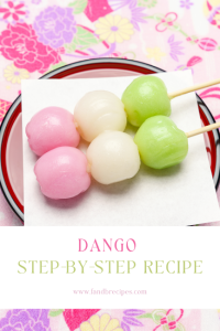 Dango: Step-By-Step Recipe - F and B Recipes