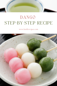 Dango: Step-By-Step Recipe - F and B Recipes